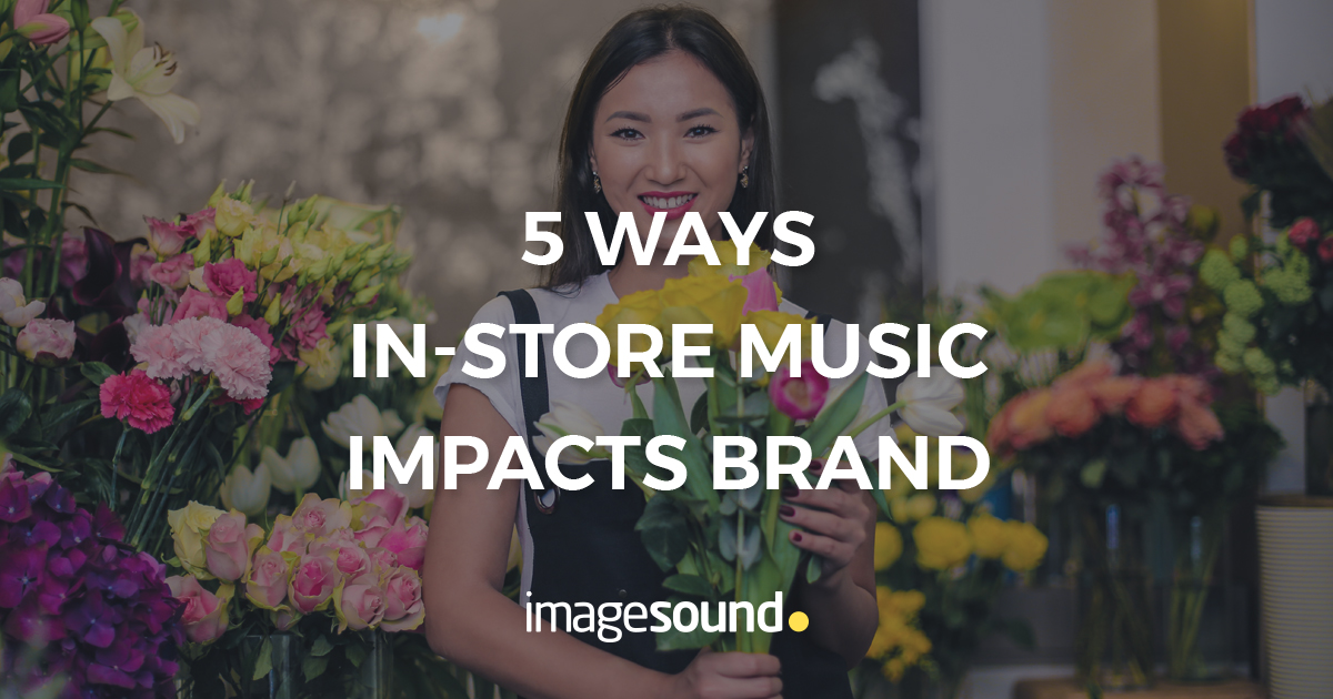 Five Ways In-Store Music Can Impact Your Business