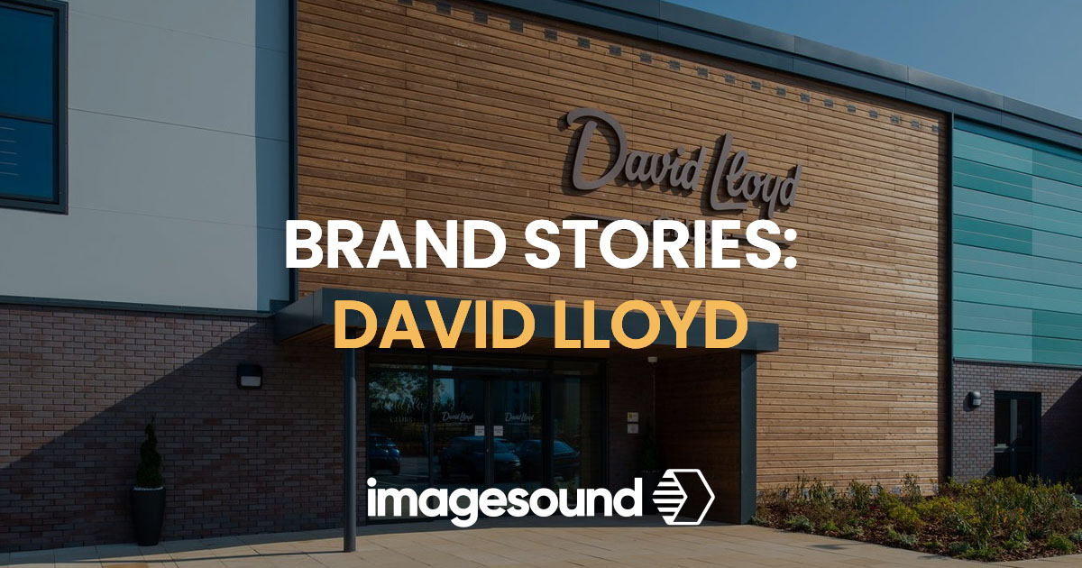 David Lloyd | Brand Partnership Story | Imagesound