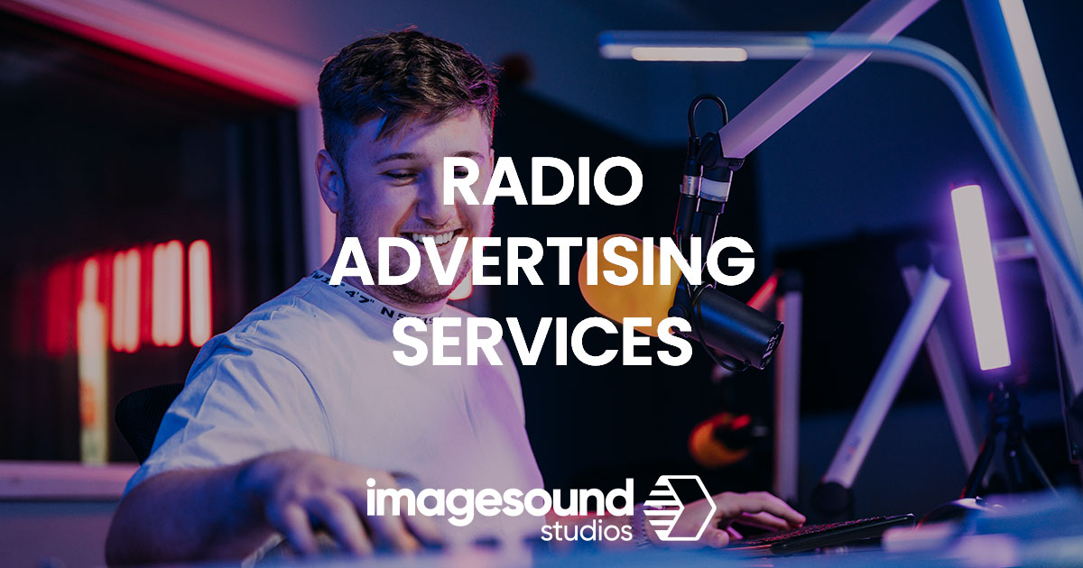 Radio Advertising | Imagesound Studios