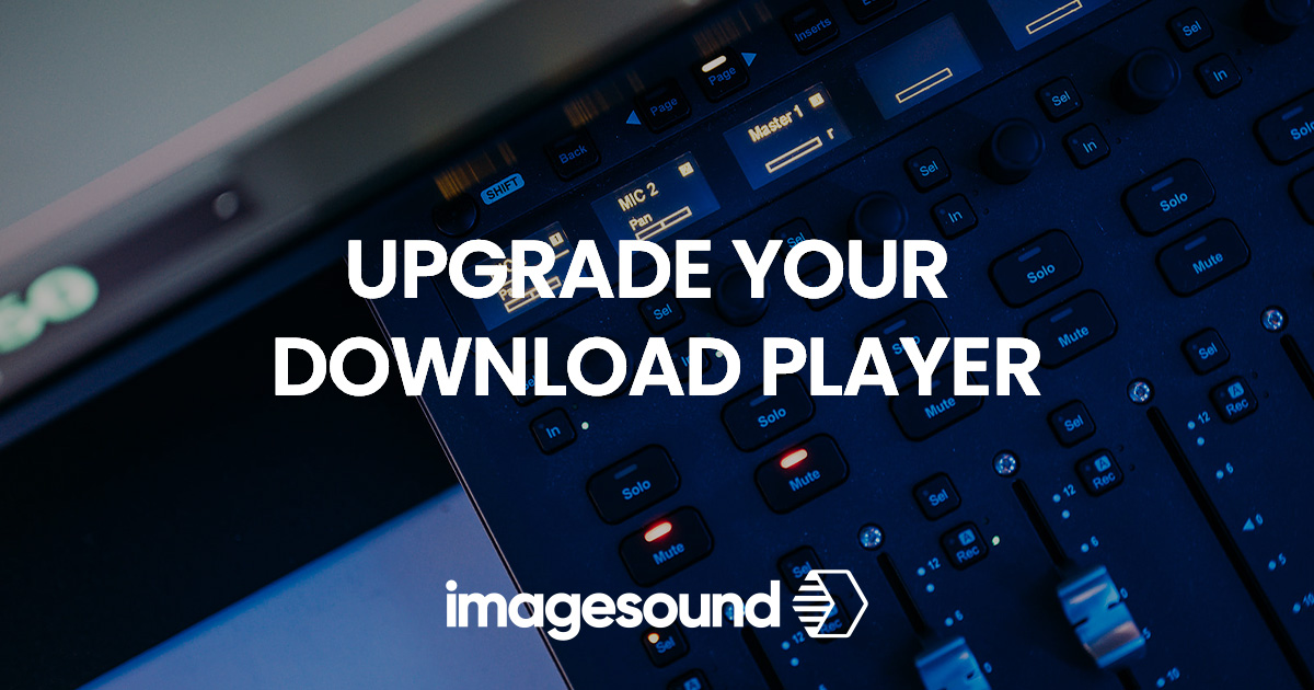Windows Download Player Upgrade | Latest Software Release | Imagesound